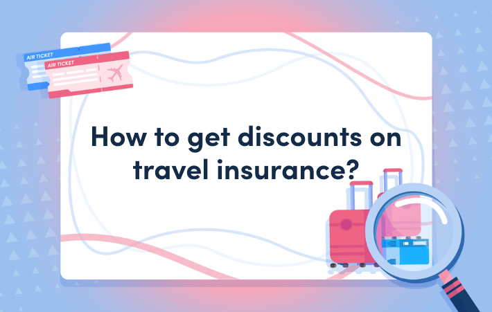 How to Get Discounts on Travel Insurance? | MoneySmart