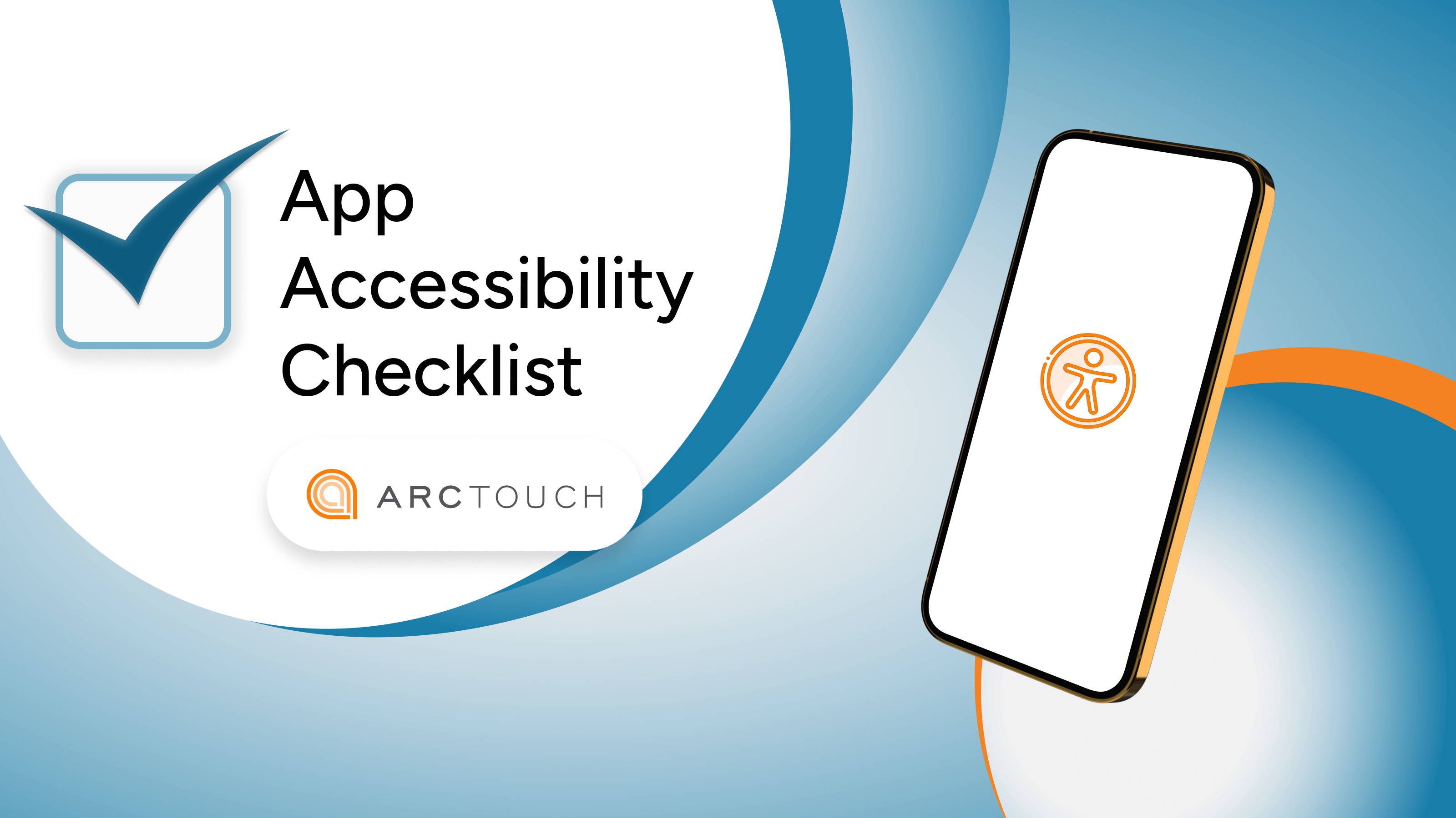 App Accessibility Checklist — Free Download | ArcTouch