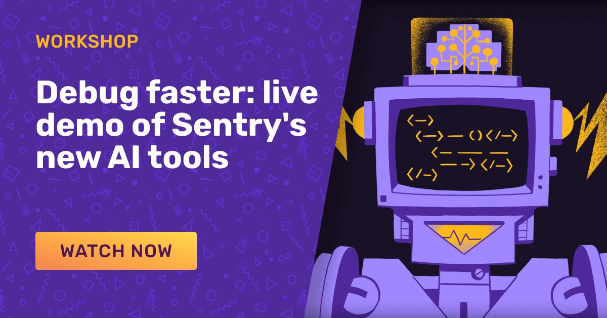 Debug Faster with Sentry’s AI tools - live demo | Sentry
