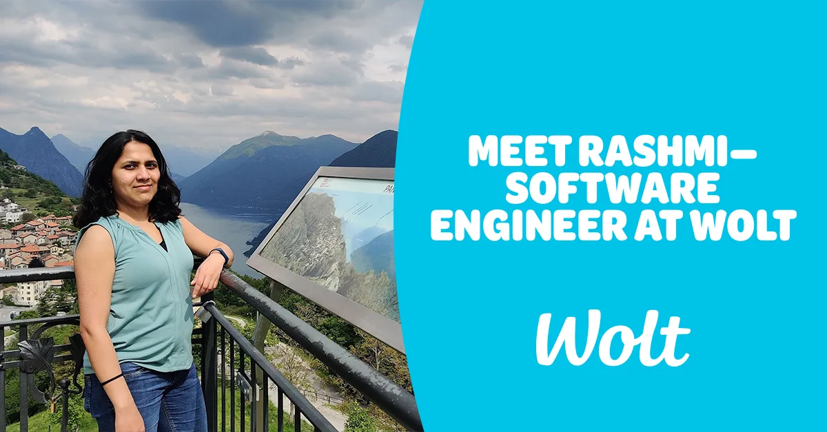 Meet Rashmi, Software Engineer at Wolt | Wolt Careers