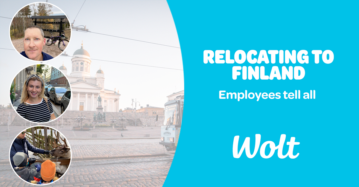 Relocating to Finland with Wolt - Employees tell all | Wolt Careers