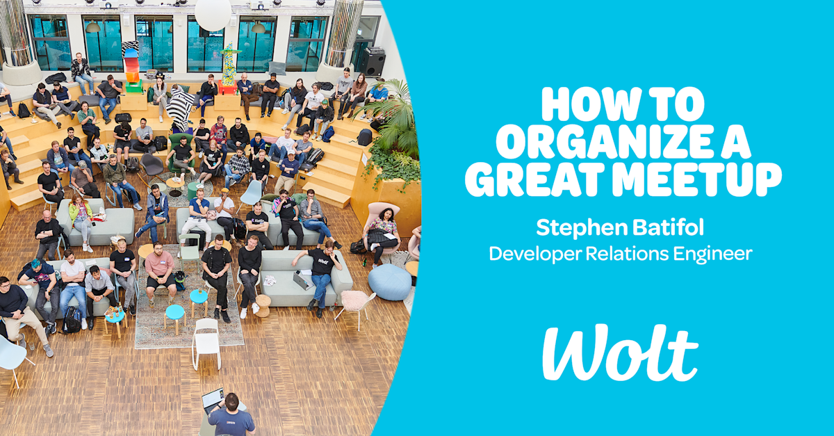 How to organize a great tech meetup | Wolt Careers