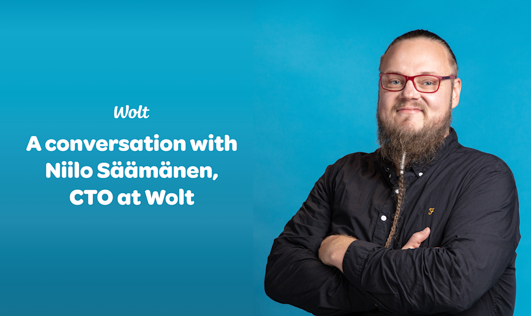 A conversation with Niilo Säämänen, CTO at Wolt | Wolt Careers