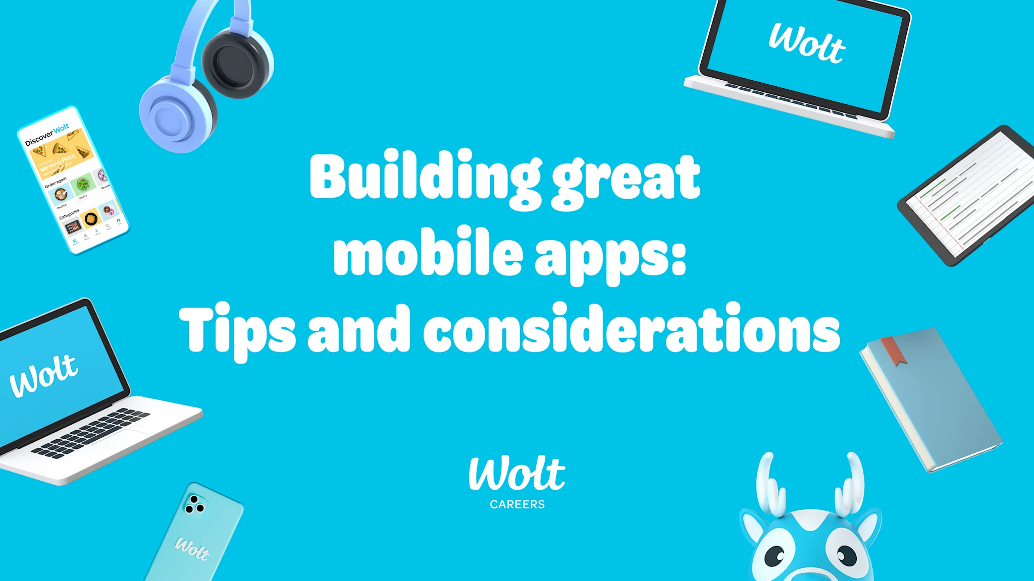 Building great mobile apps: tips and considerations | Wolt Careers