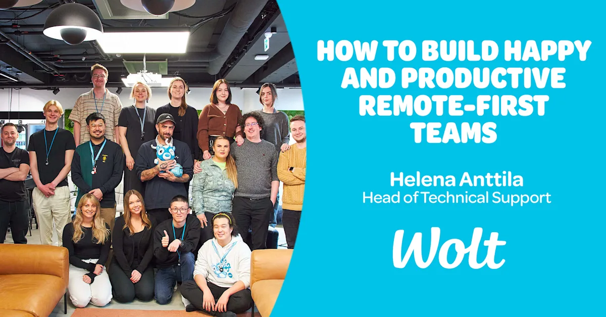How to build happy, productive remote-first teams | Wolt Careers