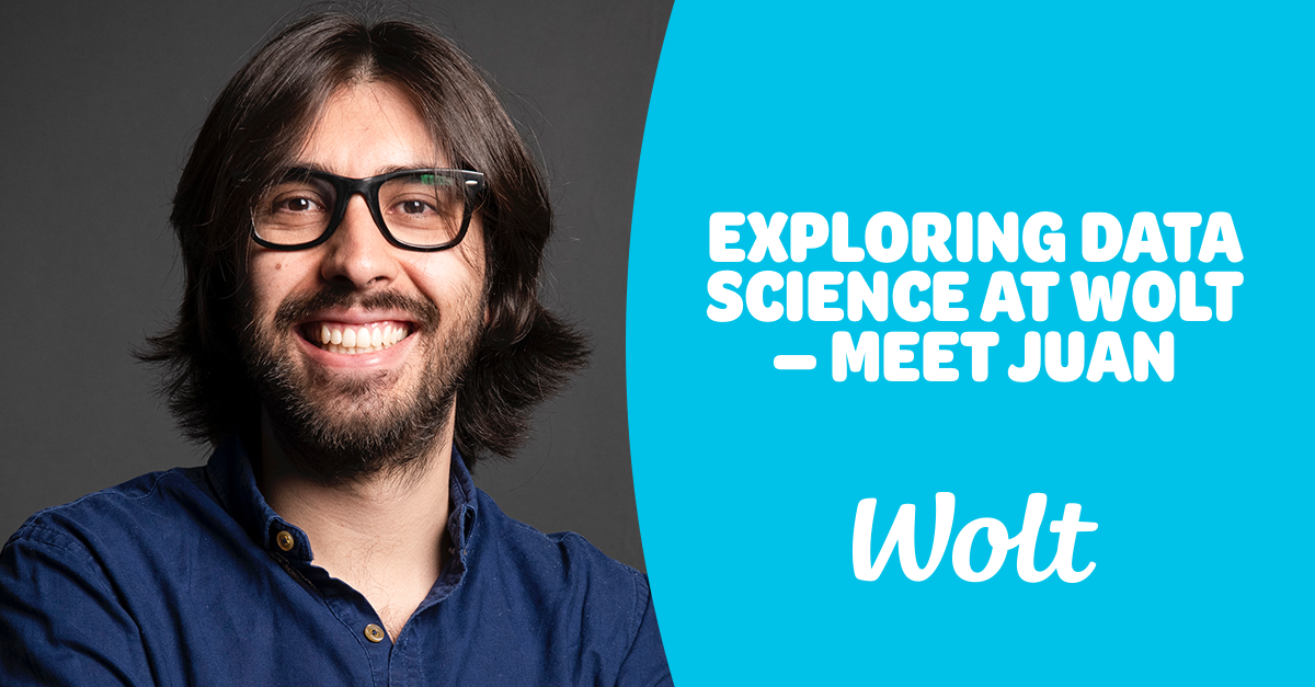 Exploring Data Science at Wolt — interview with our Data Scientist Juan ...