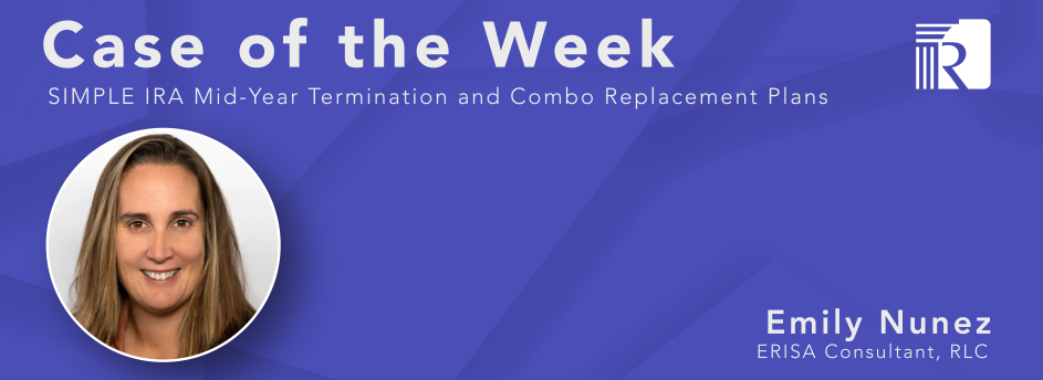 Mid-Year SIMPLE Termination and Combo Plans| ERISA Consultants ...