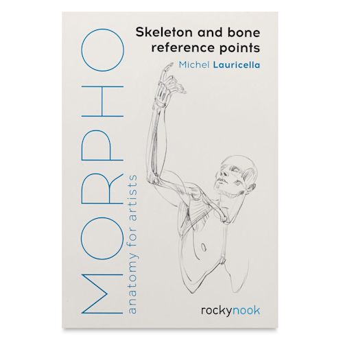 Morpho Anatomy for Artists Skeleton and Bone Reference Points | BLICK Art Materials