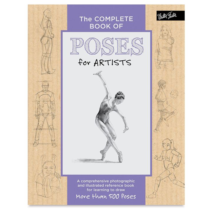 The Complete Book of Poses for Artists | BLICK Art Materials