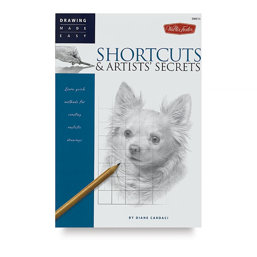 Walter Foster Drawing Made Easy: Shortcuts & Artists’ Secrets | BLICK ...