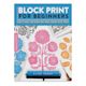 Block Print for Beginners | BLICK Art Materials