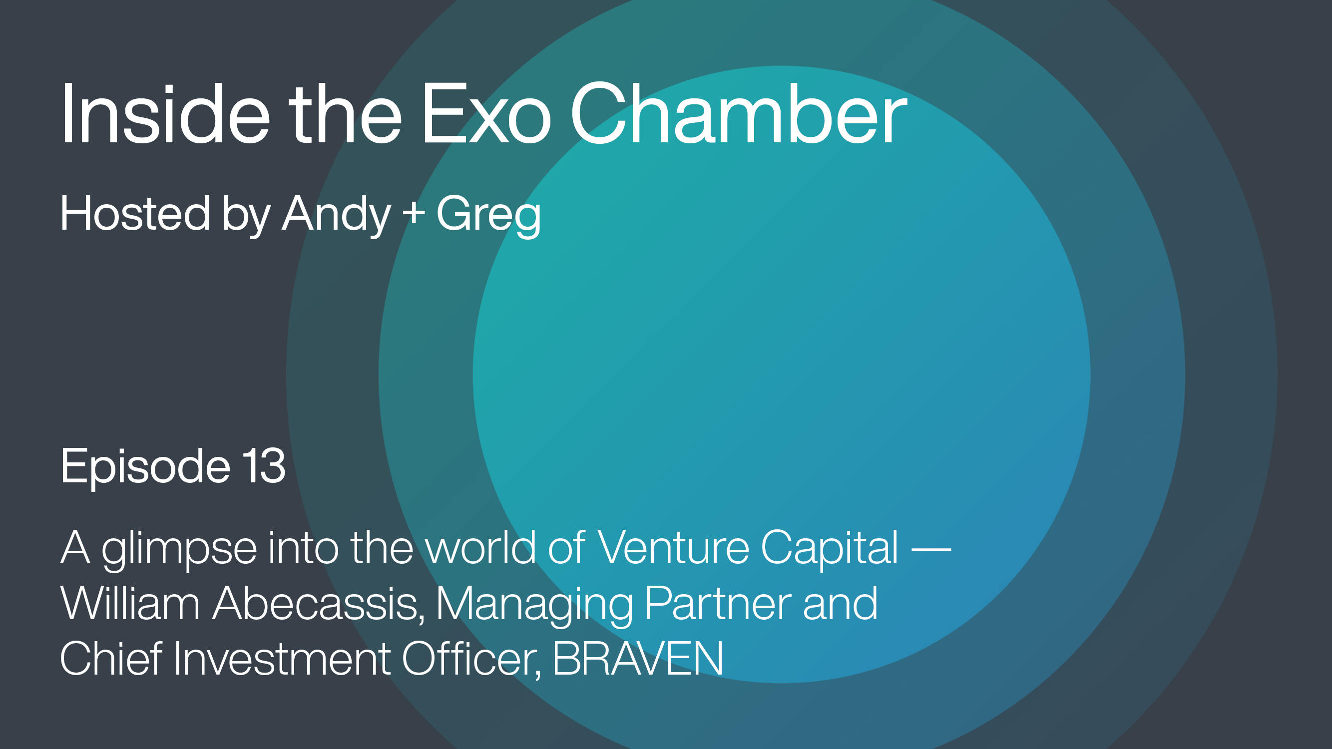 A glimpse into the world of VC – William Abecassis | Exo