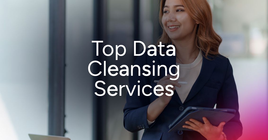 Data Cleansing Services: Top 8 B2B Platforms 2026