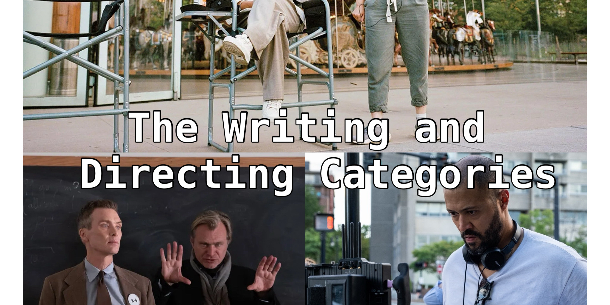 Our Oscars Preview - Writing and Directing [2024]