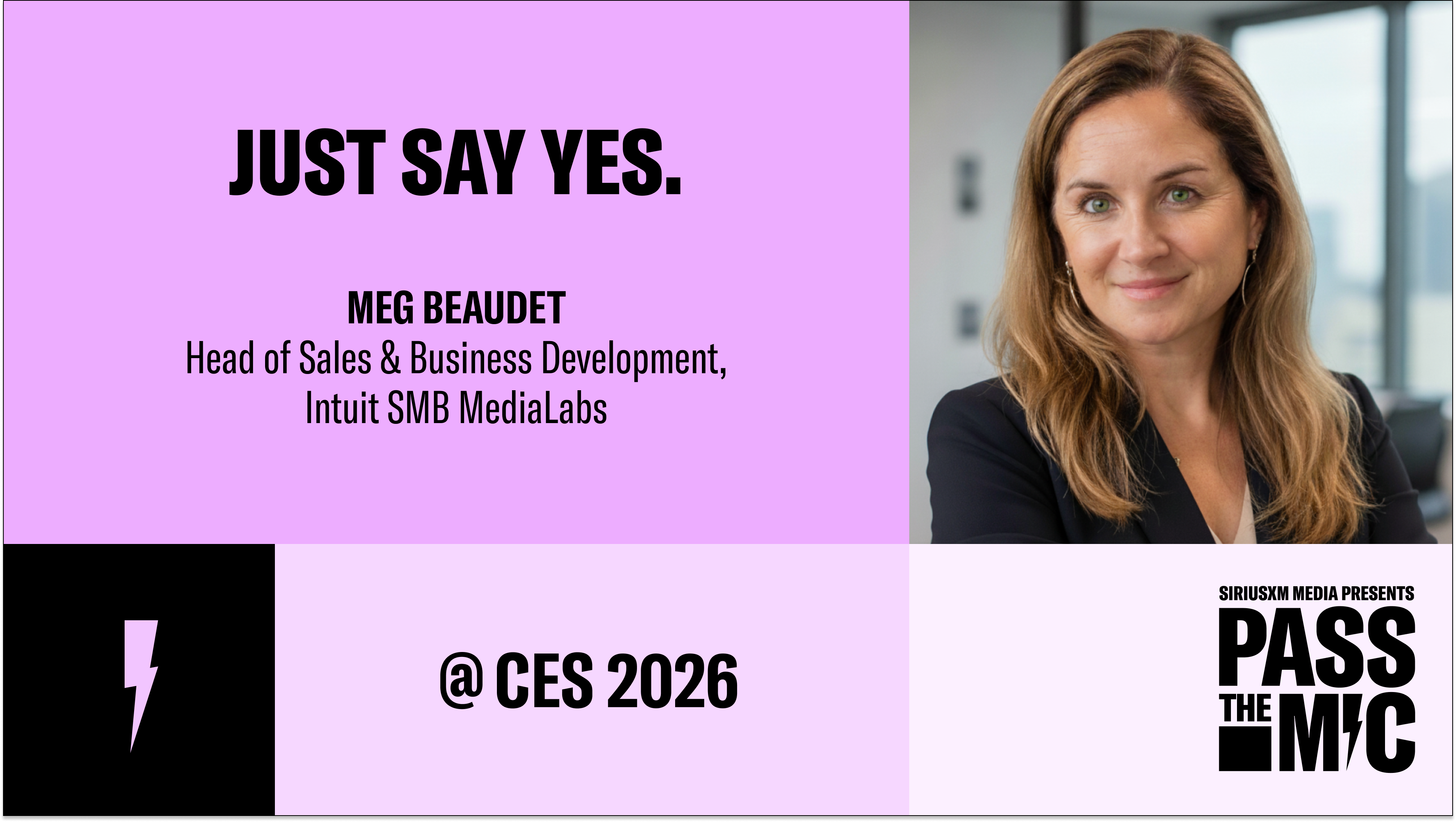 “Just say yes,” Meg Beaudet from Intuit SMB MediaLabs