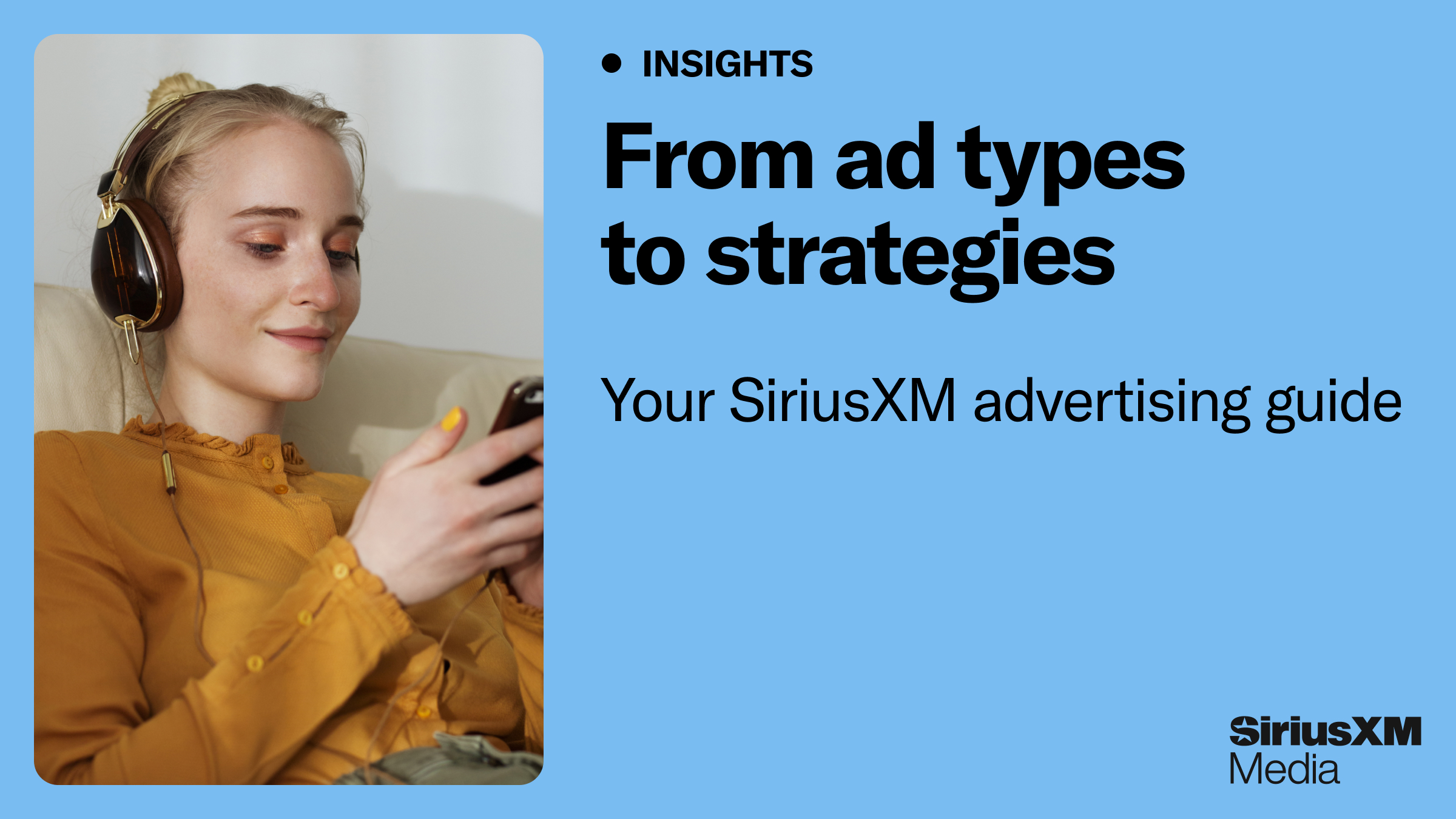 From Ad Types to Strategies: Your SiriusXM Advertising Guide