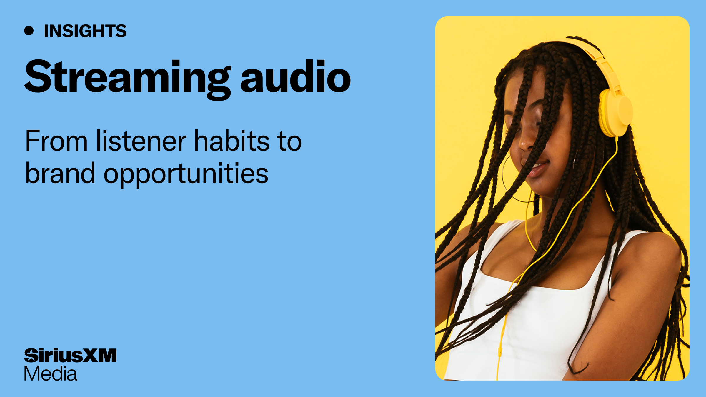 Streaming Audio: From Listener Habits to Brand Opportunities