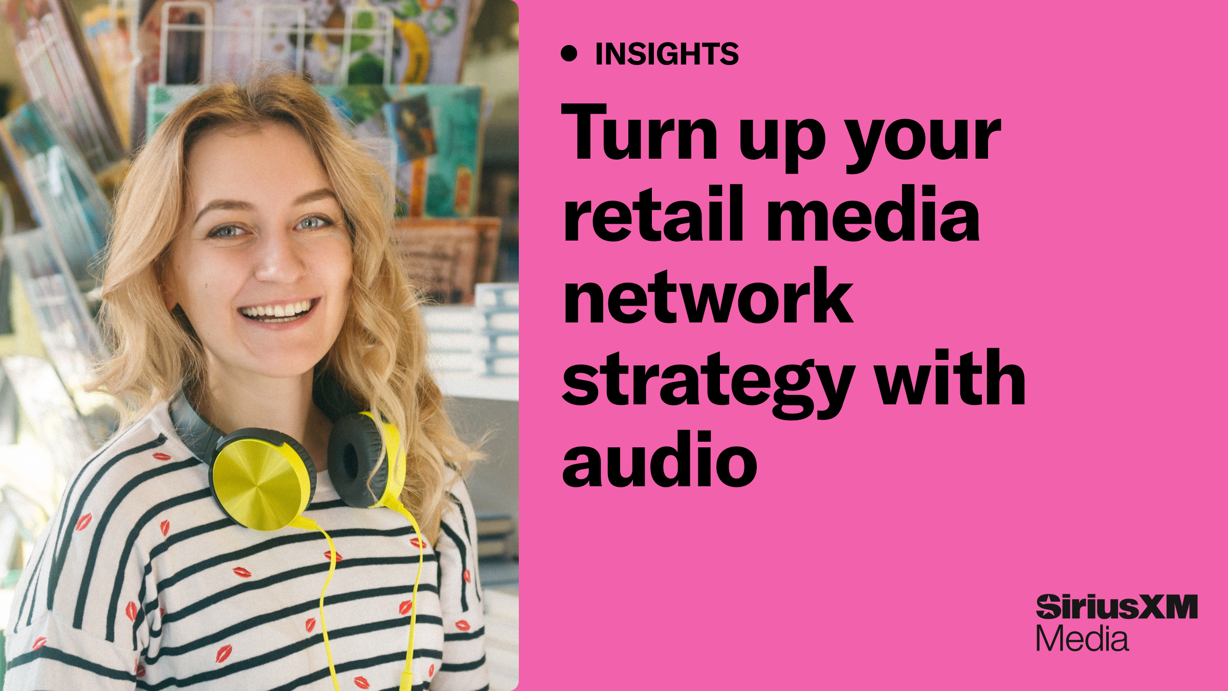 Turn Up Your Retail Media Network Strategy with Audio