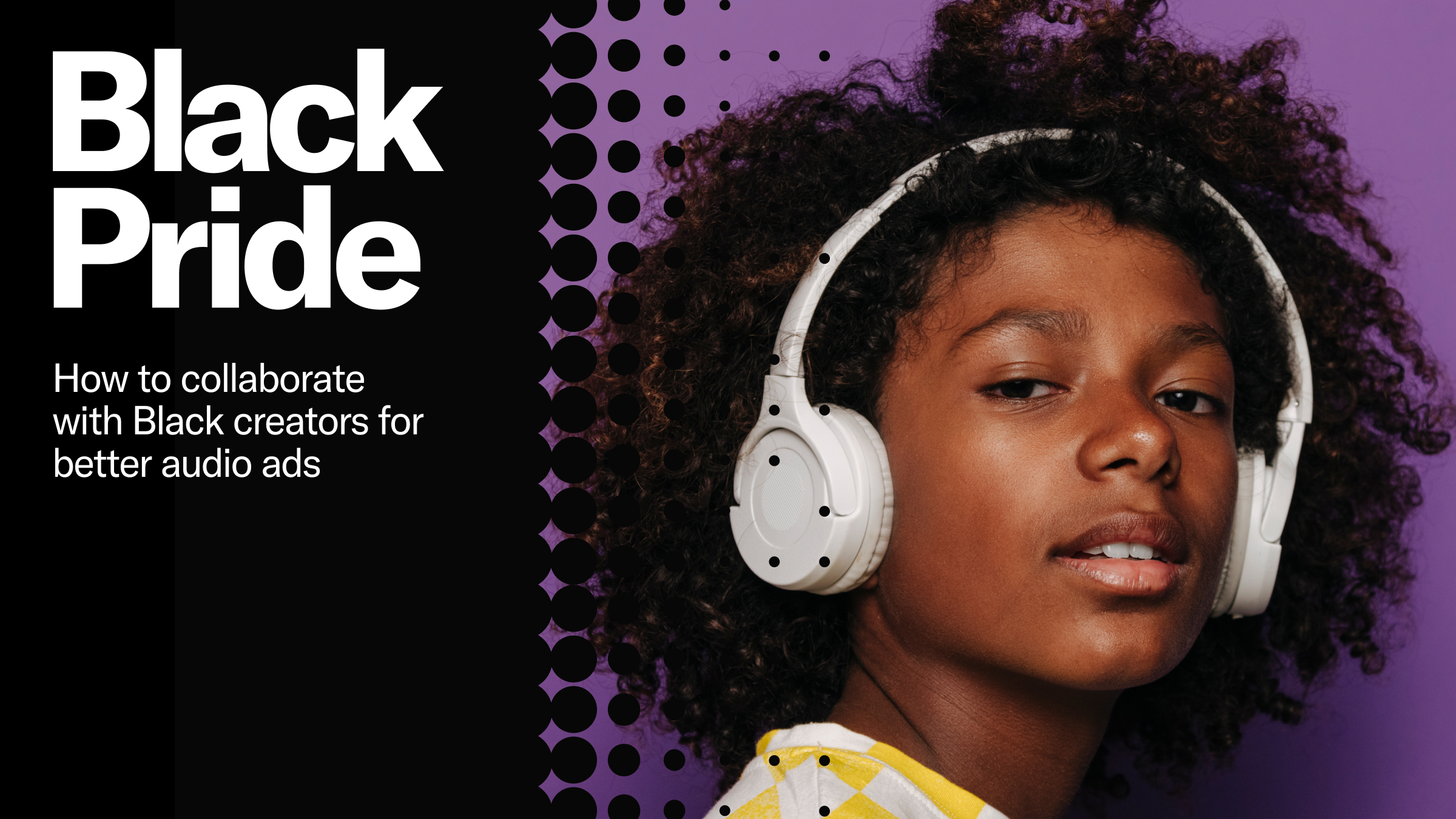 How to Collaborate with Black Creators for Better Audio Ads