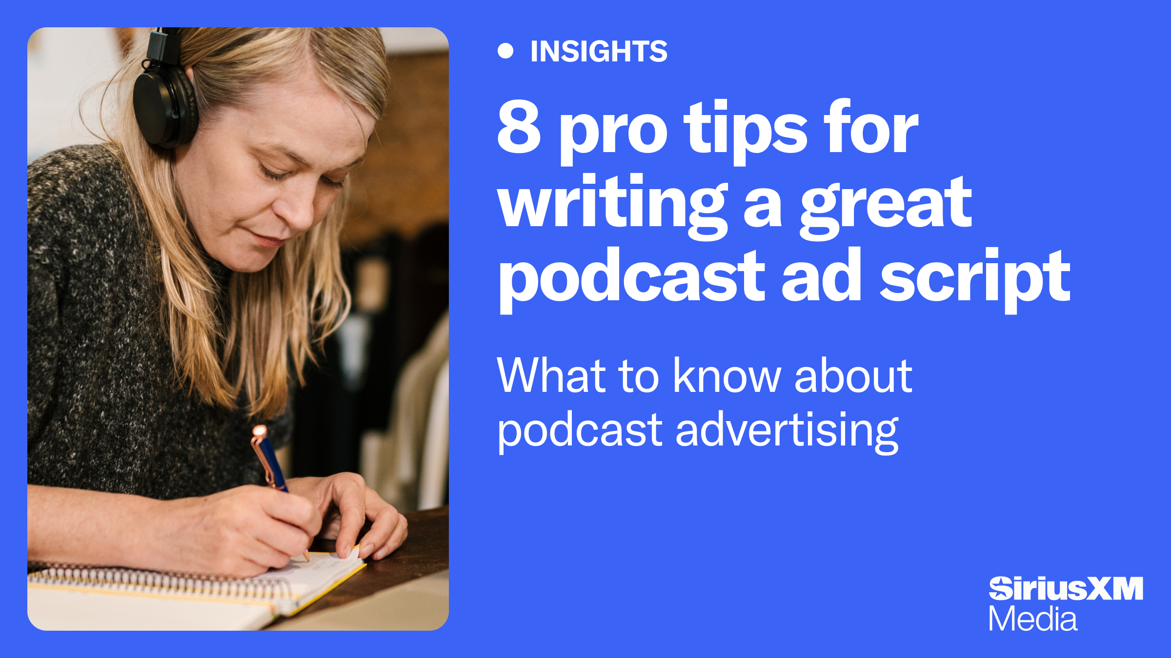 8 Pro Tips For Writing An Effective Podcast Ad Script
