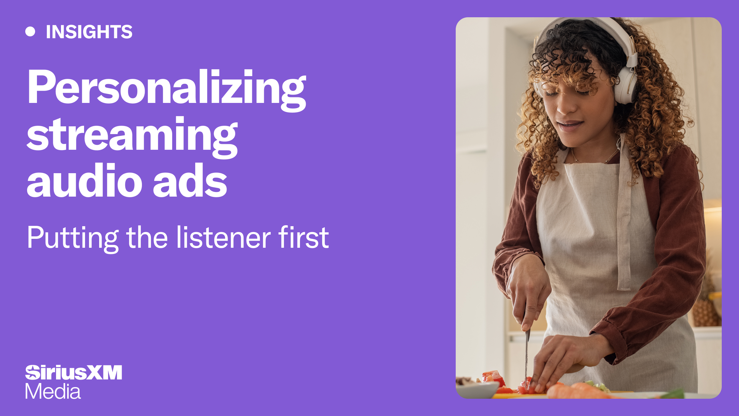 Personalizing Streaming Audio Ads—Putting the Listener First