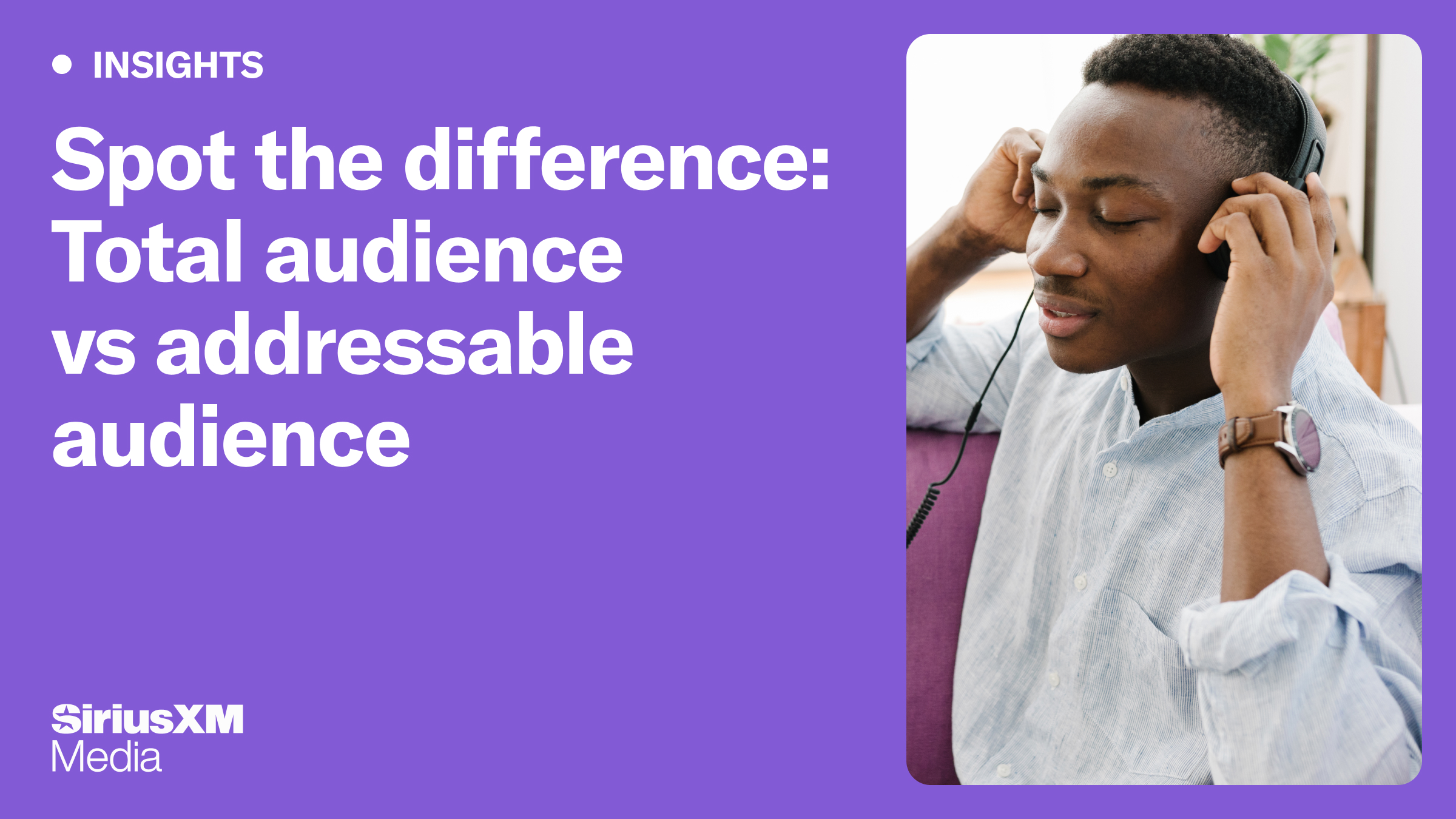 Addressable vs Total Audience: Keys to Effective Advertising