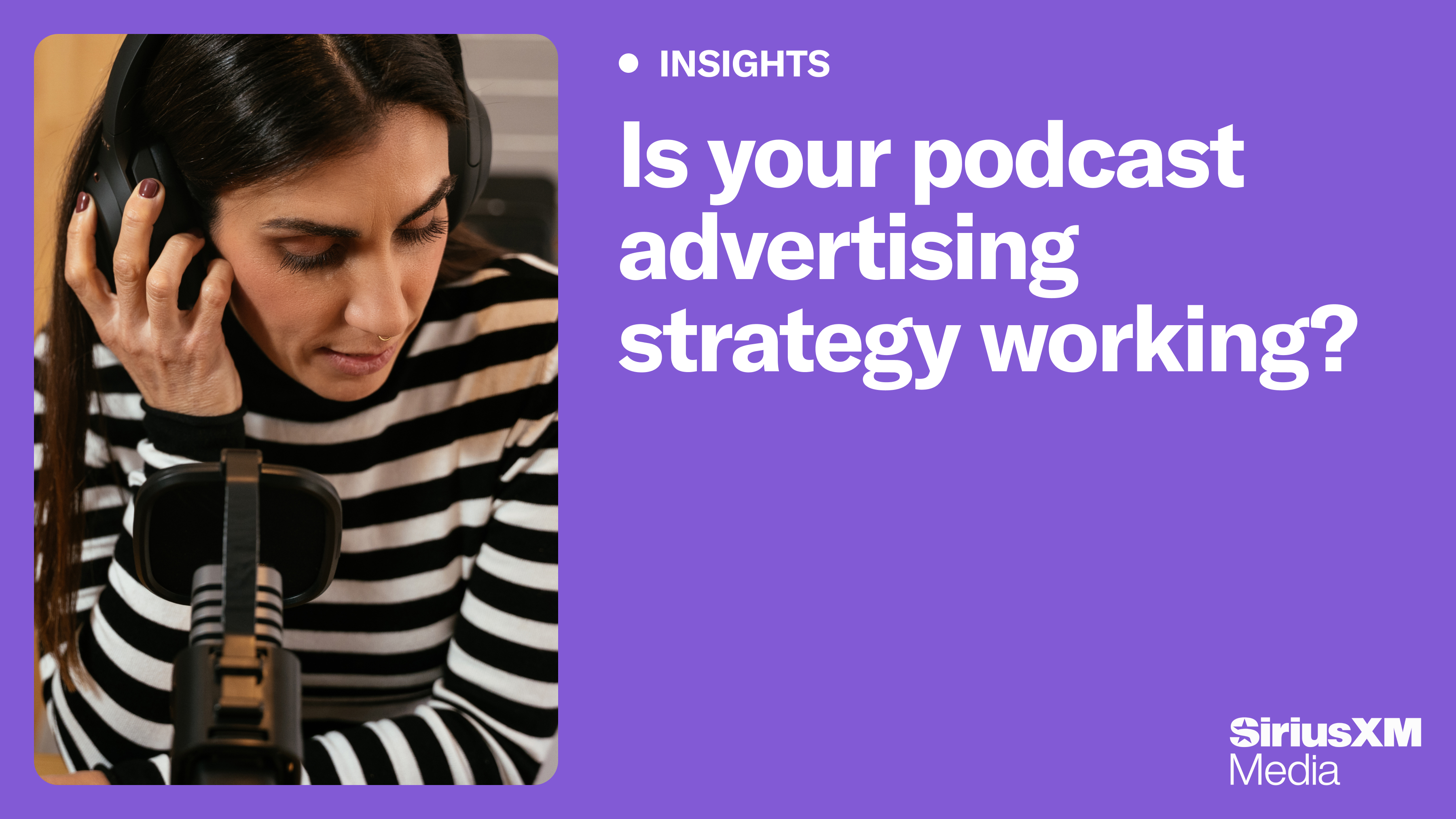 Is Your Podcast Advertising Strategy Working?