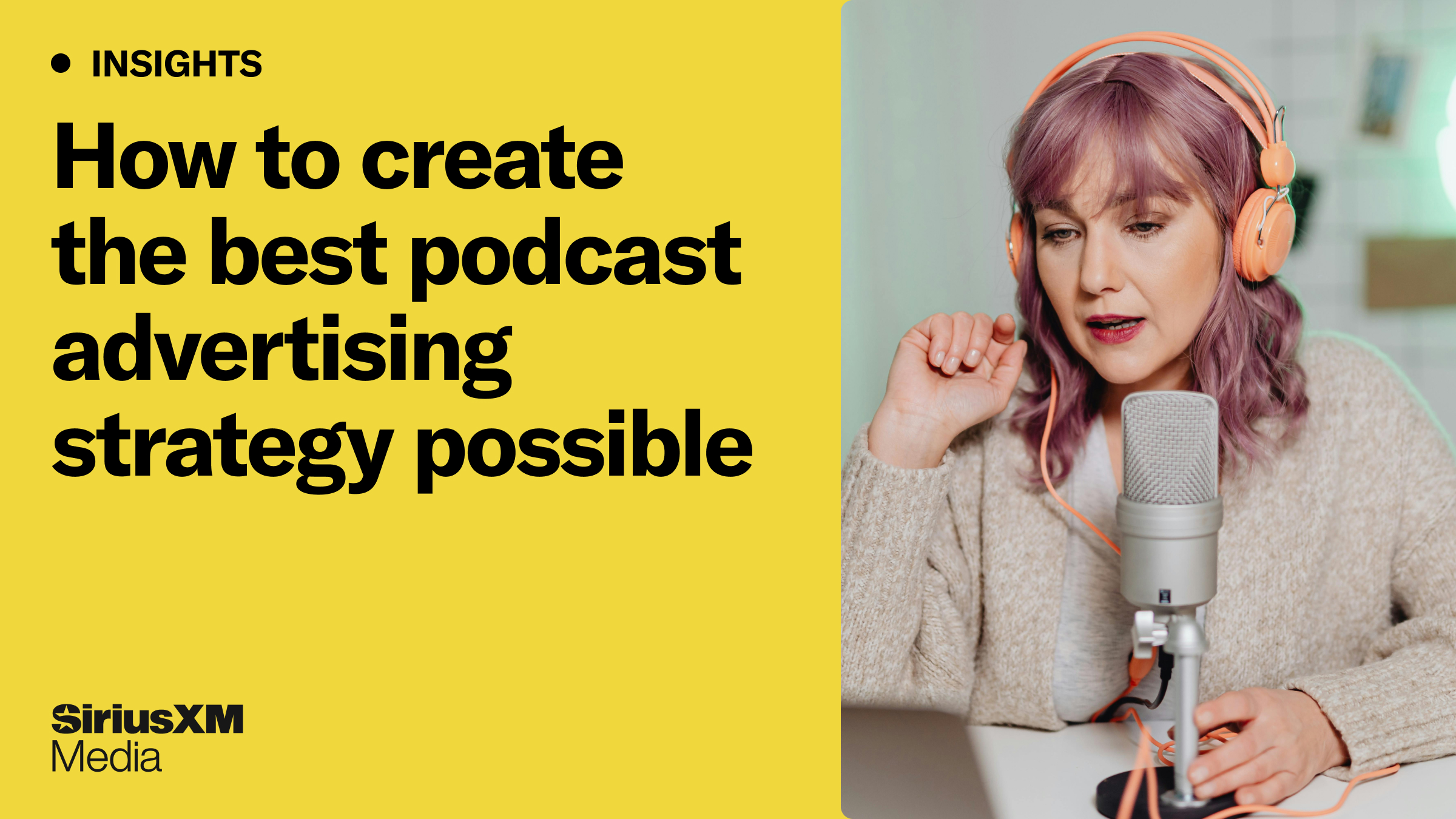 How to Create the Best Podcast Advertising Strategy Possible