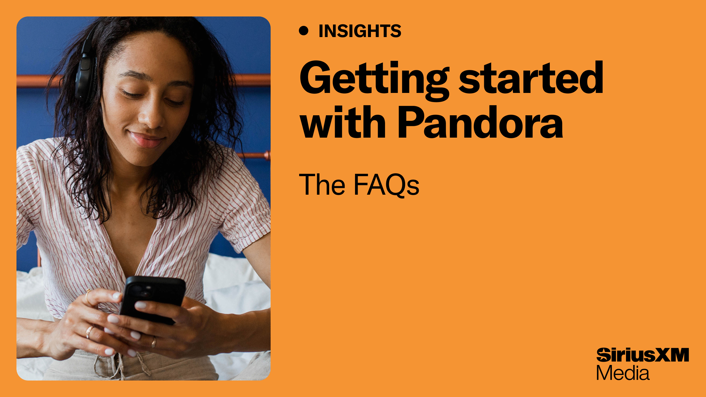 Getting Started With Pandora: The FAQs