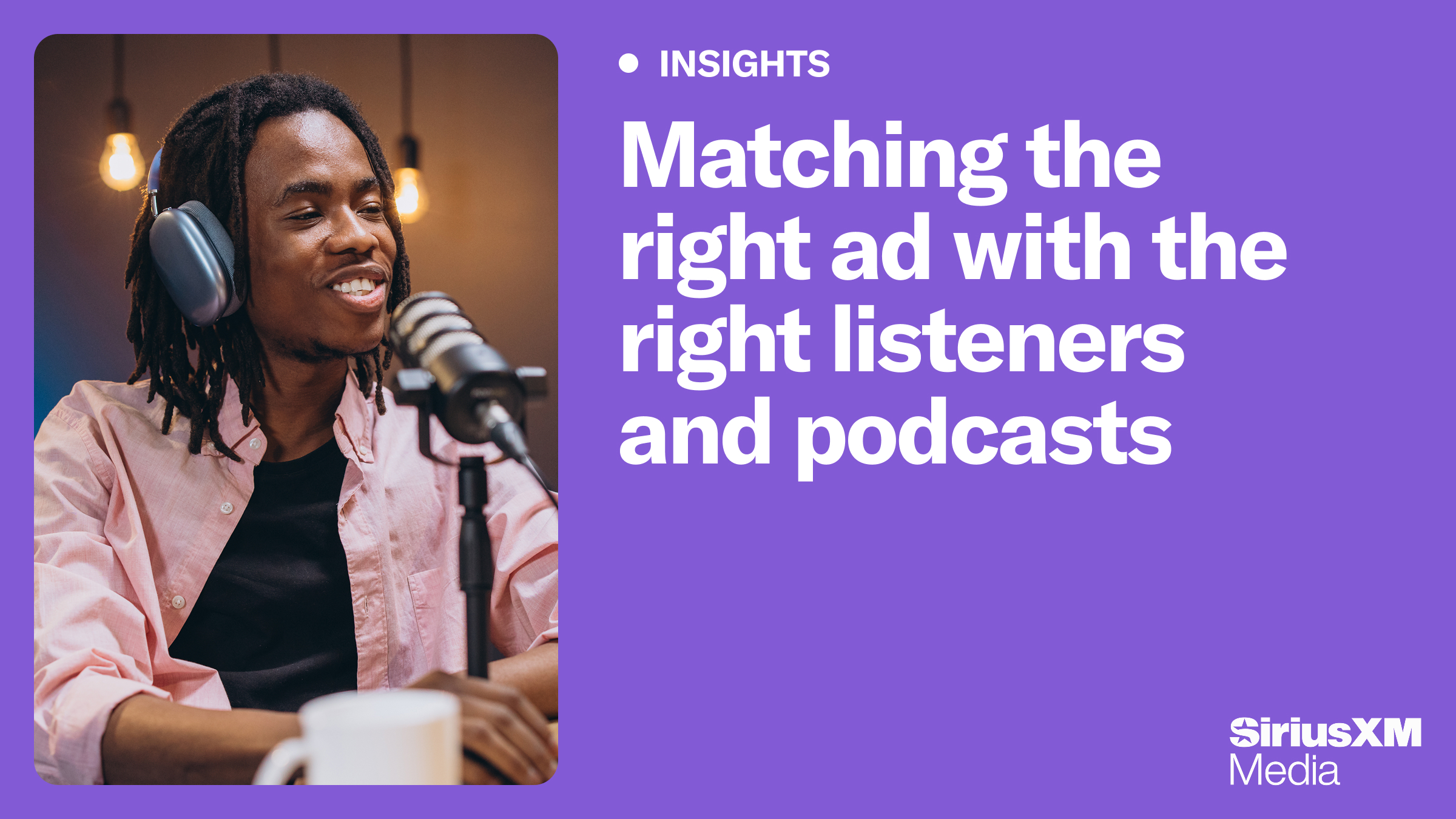 Matching the Right Ad with the Right Listeners and Podcasts
