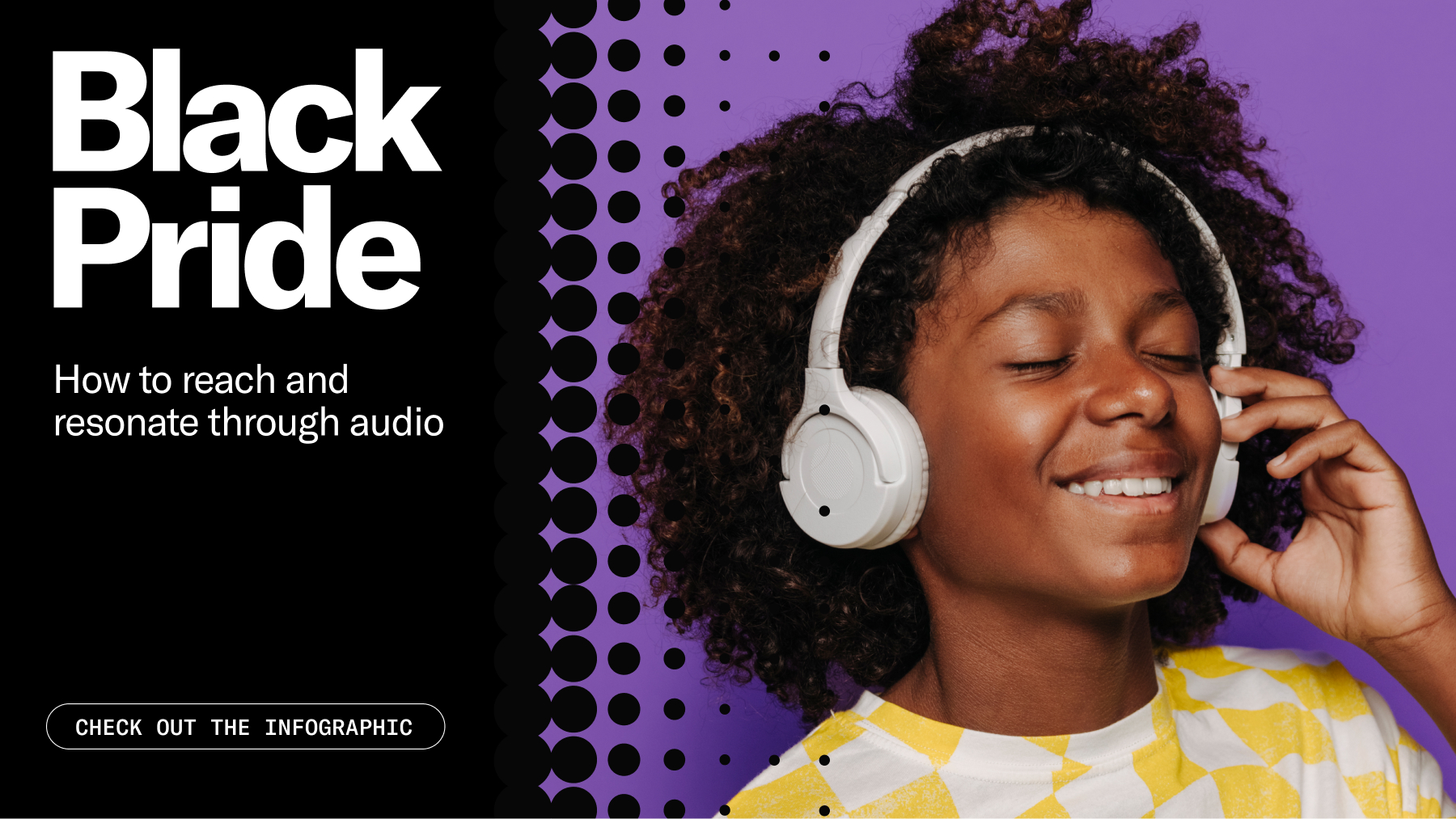 Black Pride: How to Reach and Resonate with Black Audiences