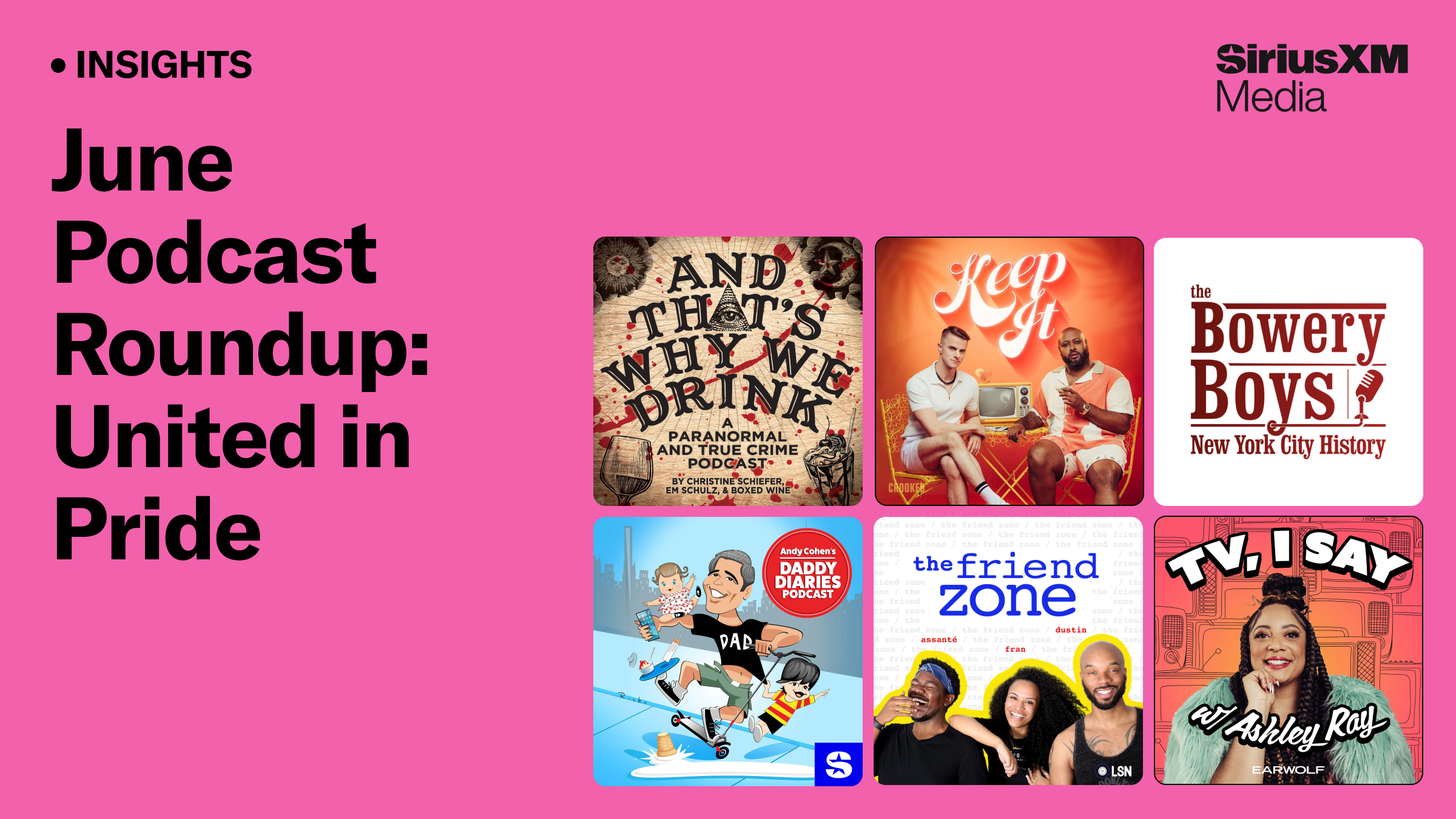 United in Pride: Explore LGBTQ+ Podcasts on SiriusXM Media