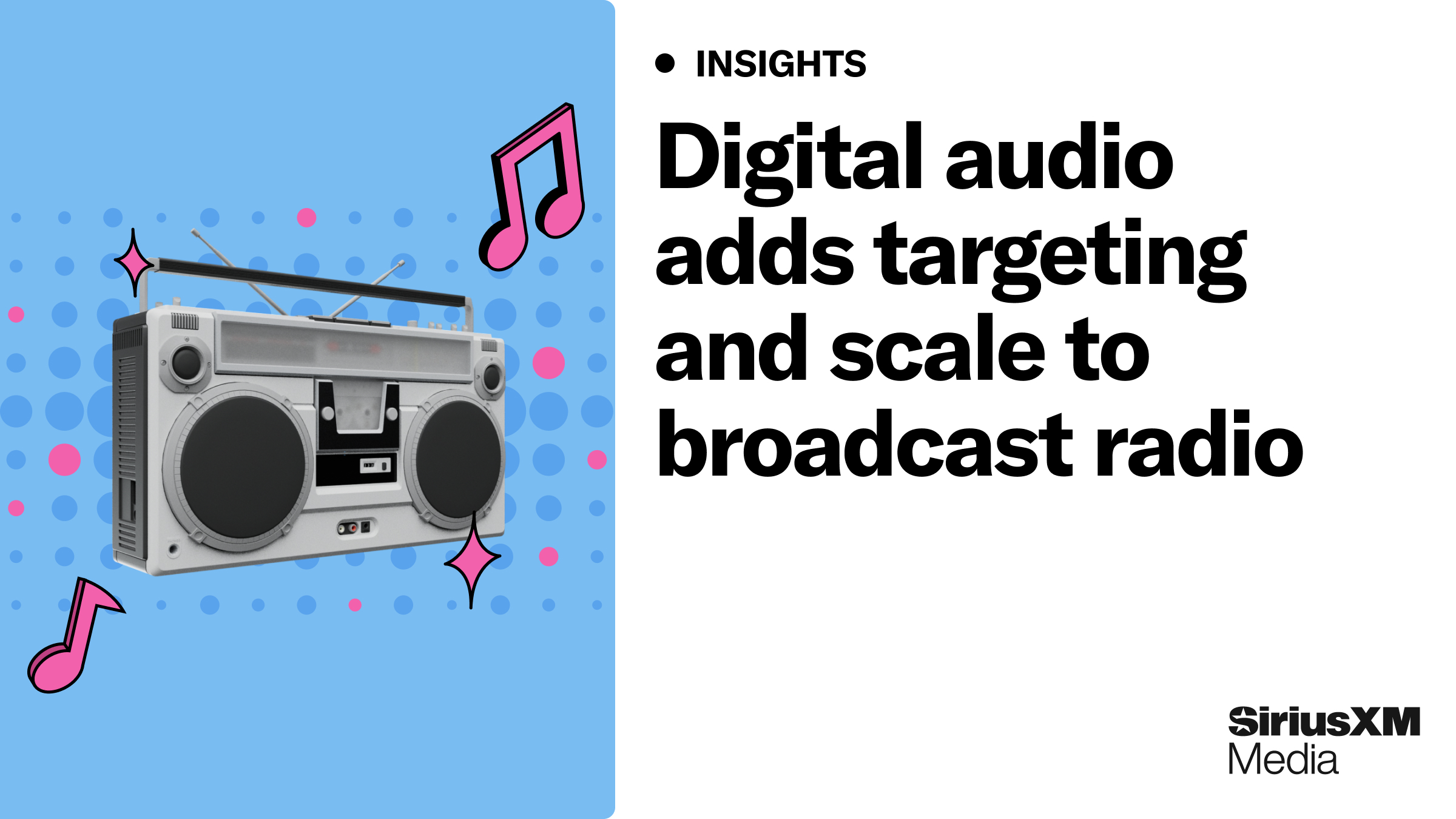Digital Audio Adds Targeting and Scale to Broadcast Radio