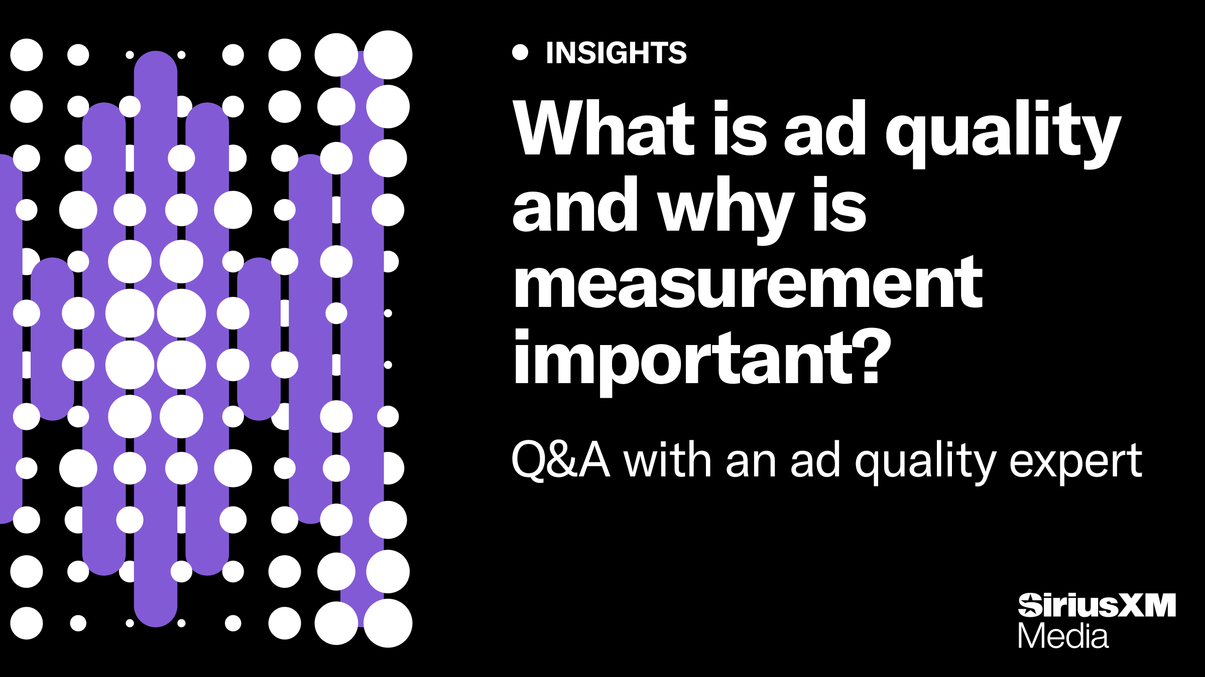 Q & A: What Is Ad Quality and Why Is Measurement Important