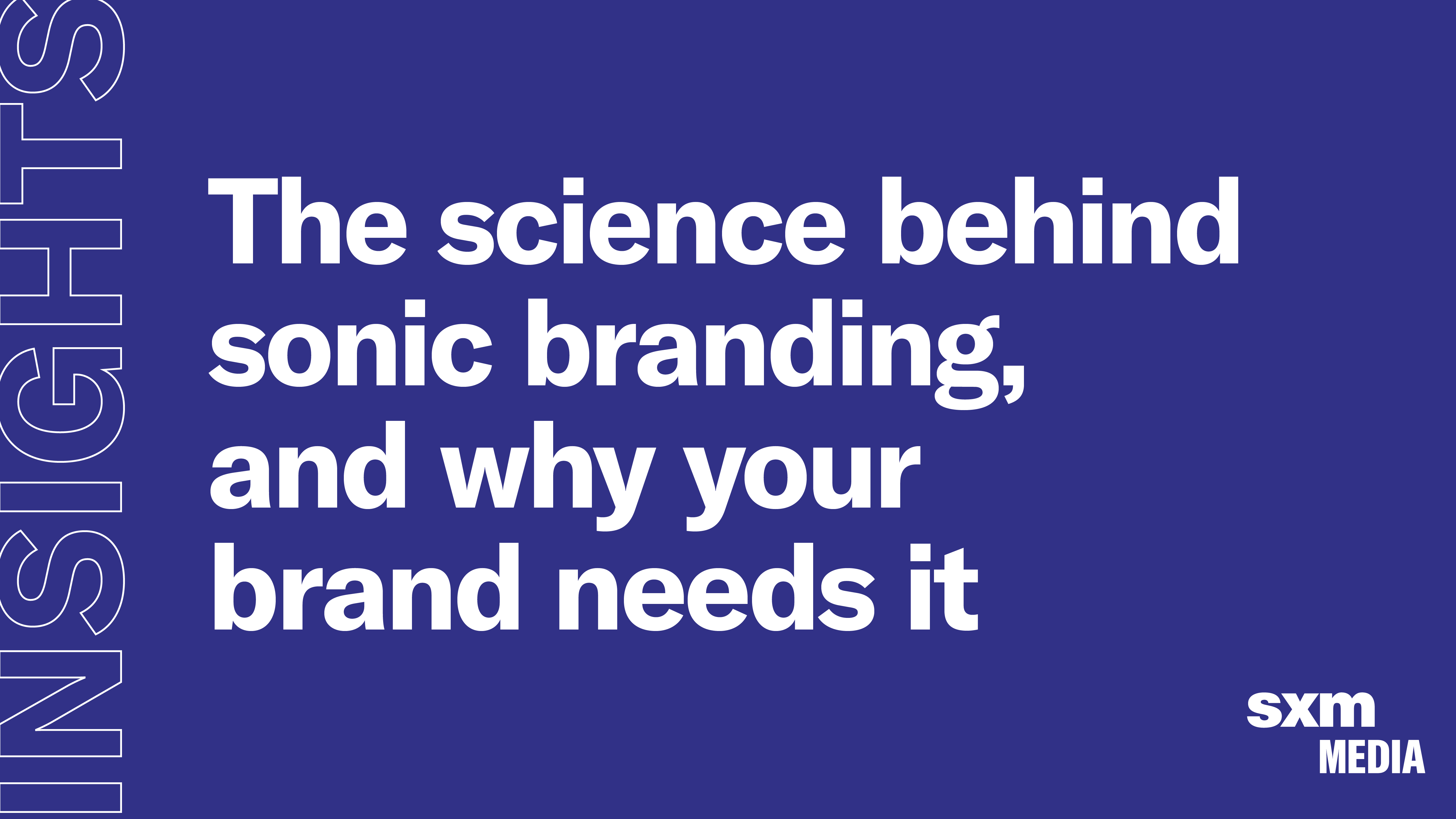 The Science Behind Sonic Branding, and Why Your Brand Needs it