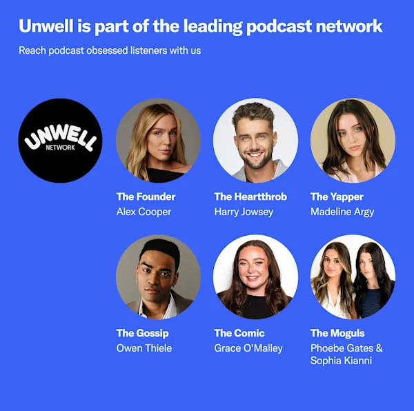 The Unwell Network’s Big Year Means Big Wins for Brands