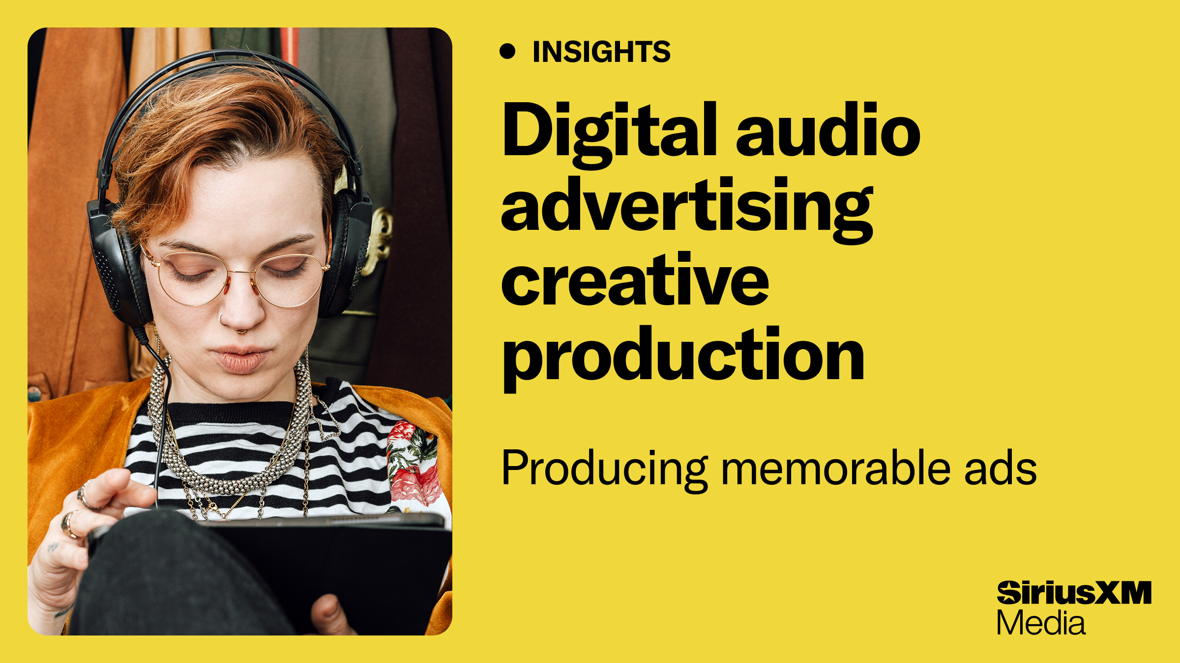 Digital Audio Advertising Creative Production: Producing Memorable Ads