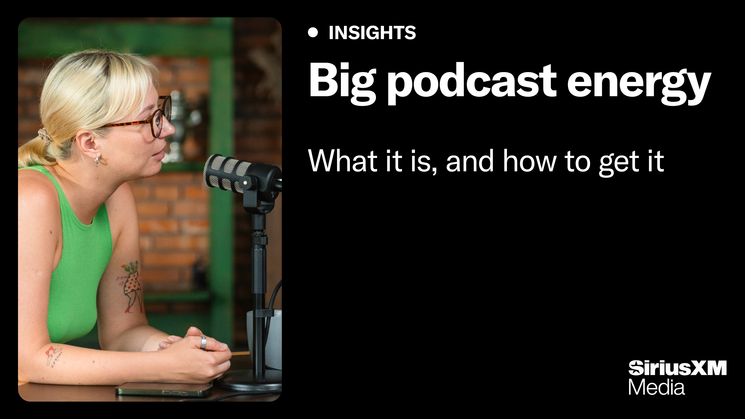 Big Podcast Energy: What is it and How to Get it