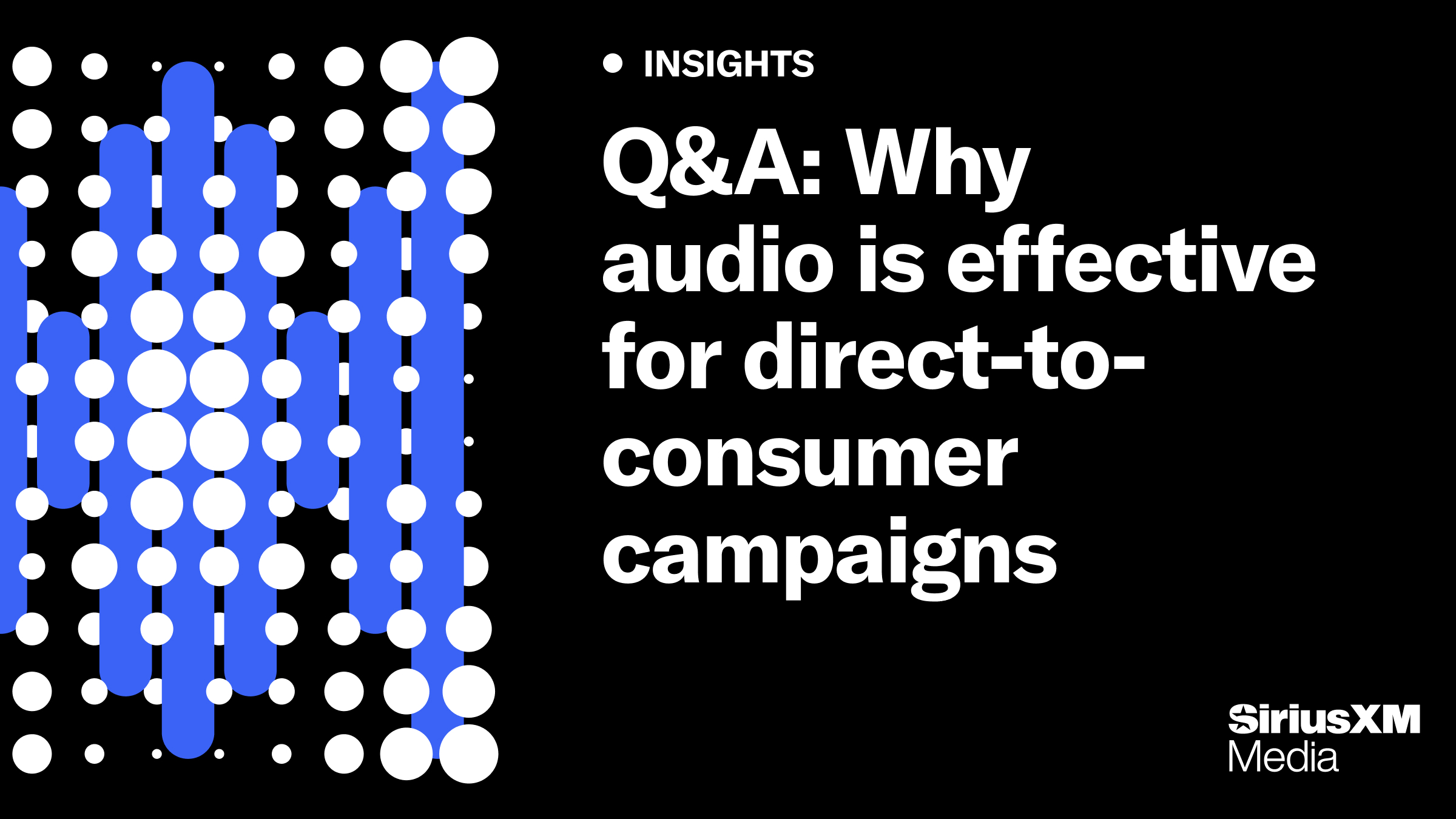 Q & A: Why Audio is Effective for Direct-to-Consumer Campaigns