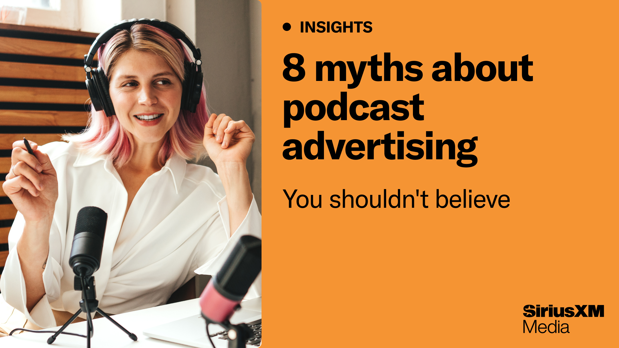8 Myths About Podcast Advertising You Shouldn’t Believe