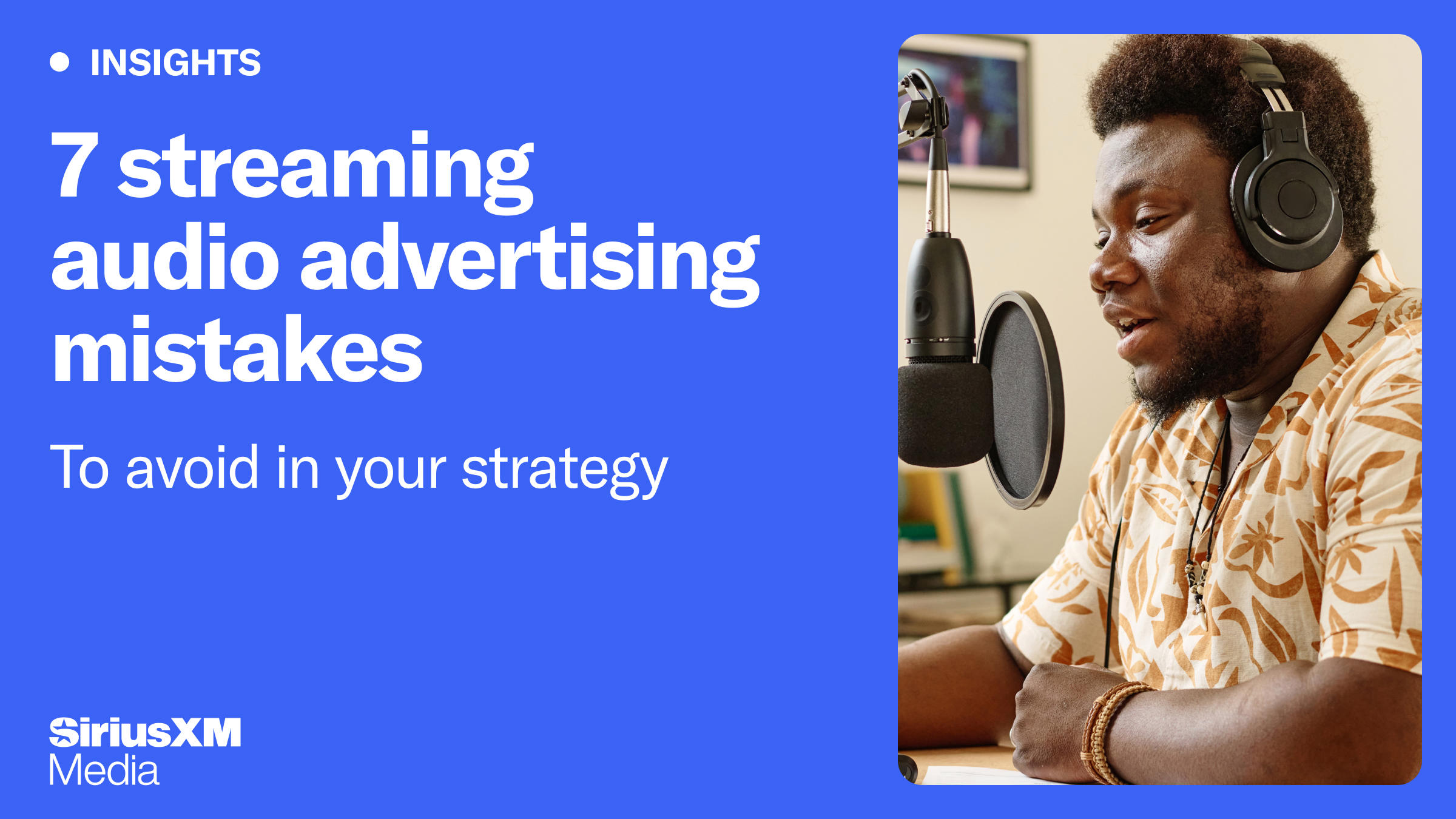 7 Common Streaming Audio Advertising Mistakes to Avoid in Your Strategy