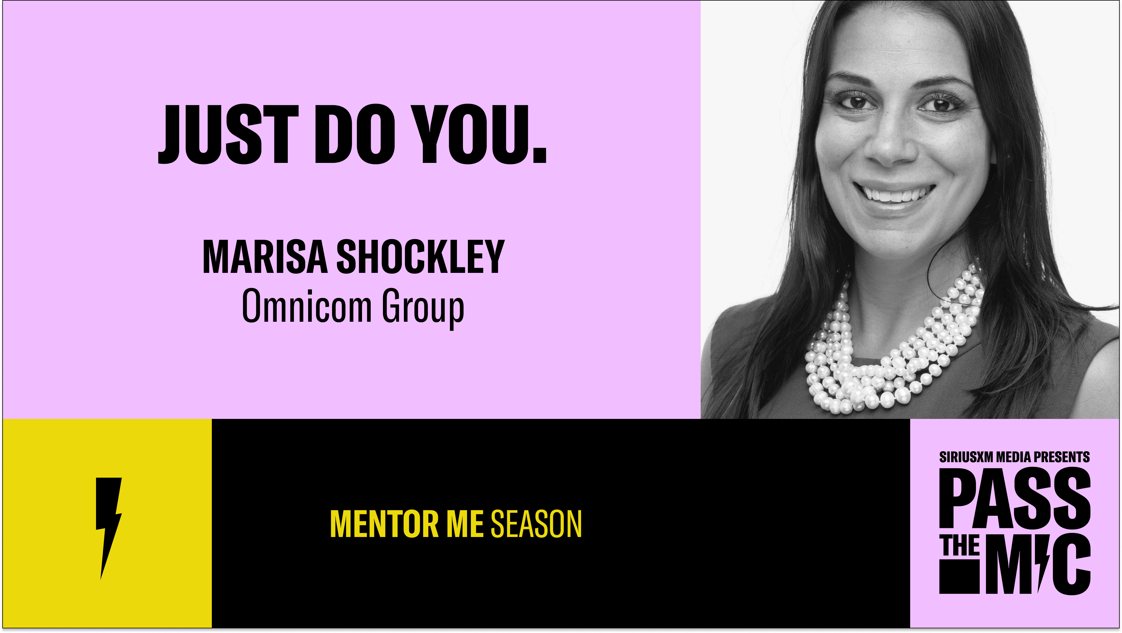 “Just do you,” Marisa Shockley from Omnicom