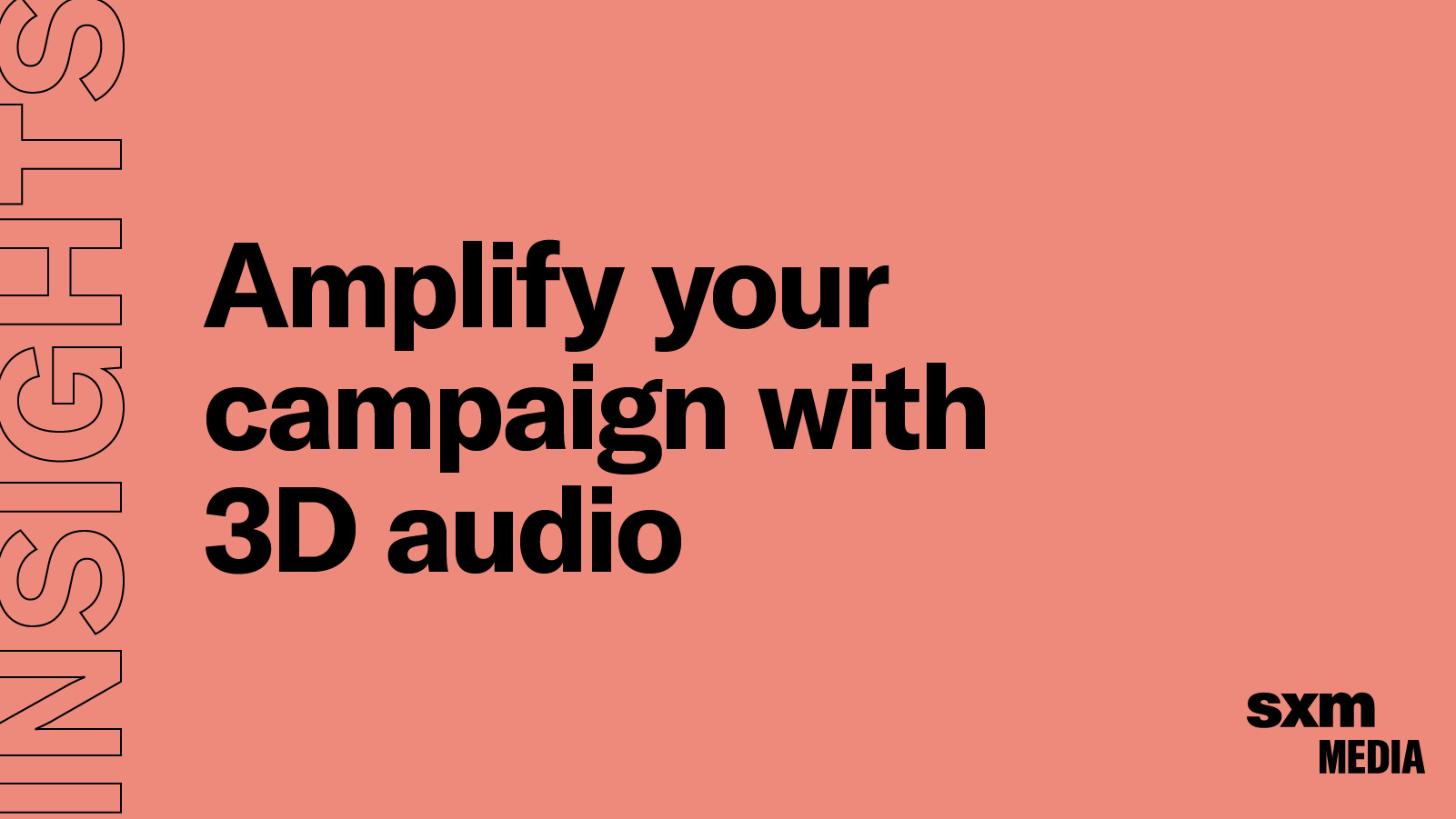 Amplify Your Campaign with 3D Audio