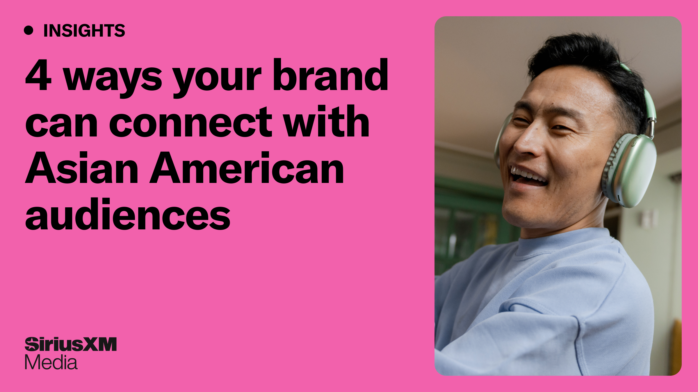 4 Ways Your Brand Can Connect With Asian American Audiences