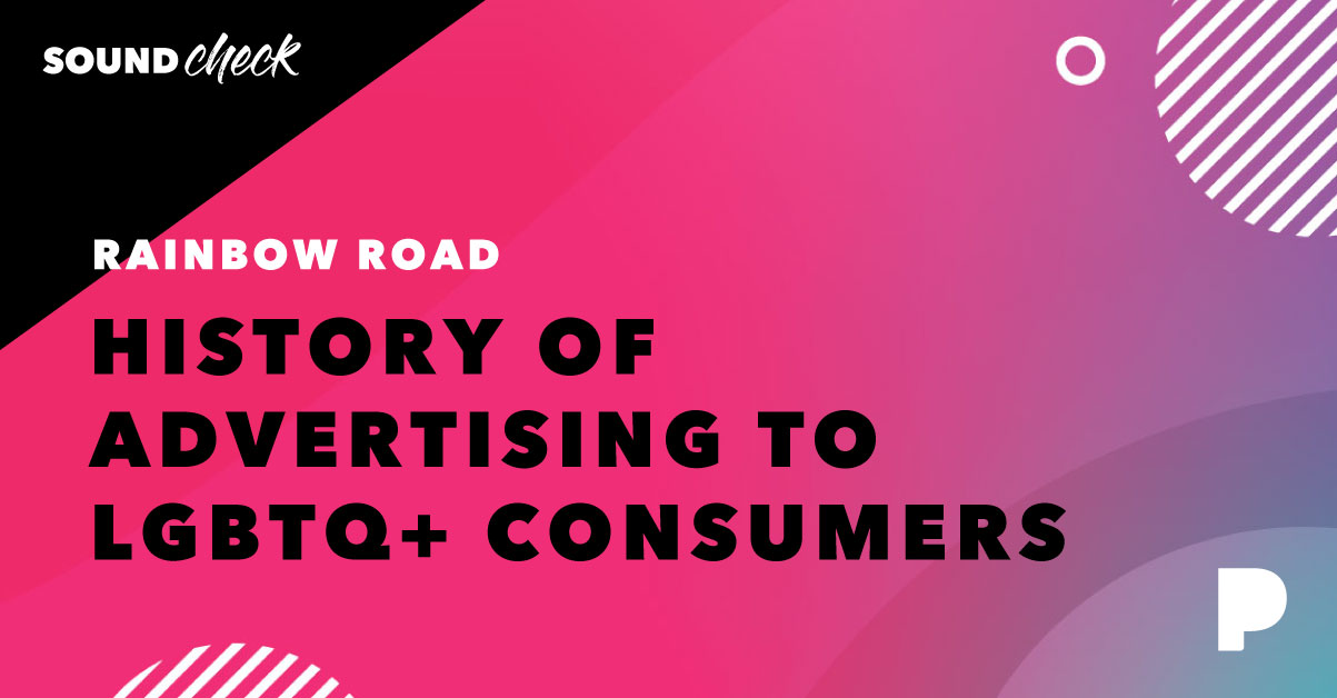 Rainbow Road: The Secret History of Advertising to LGBTQ+ Consumers