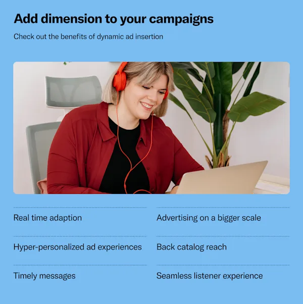 Dynamic Ad Insertion: How it Transforms Listener Experiences