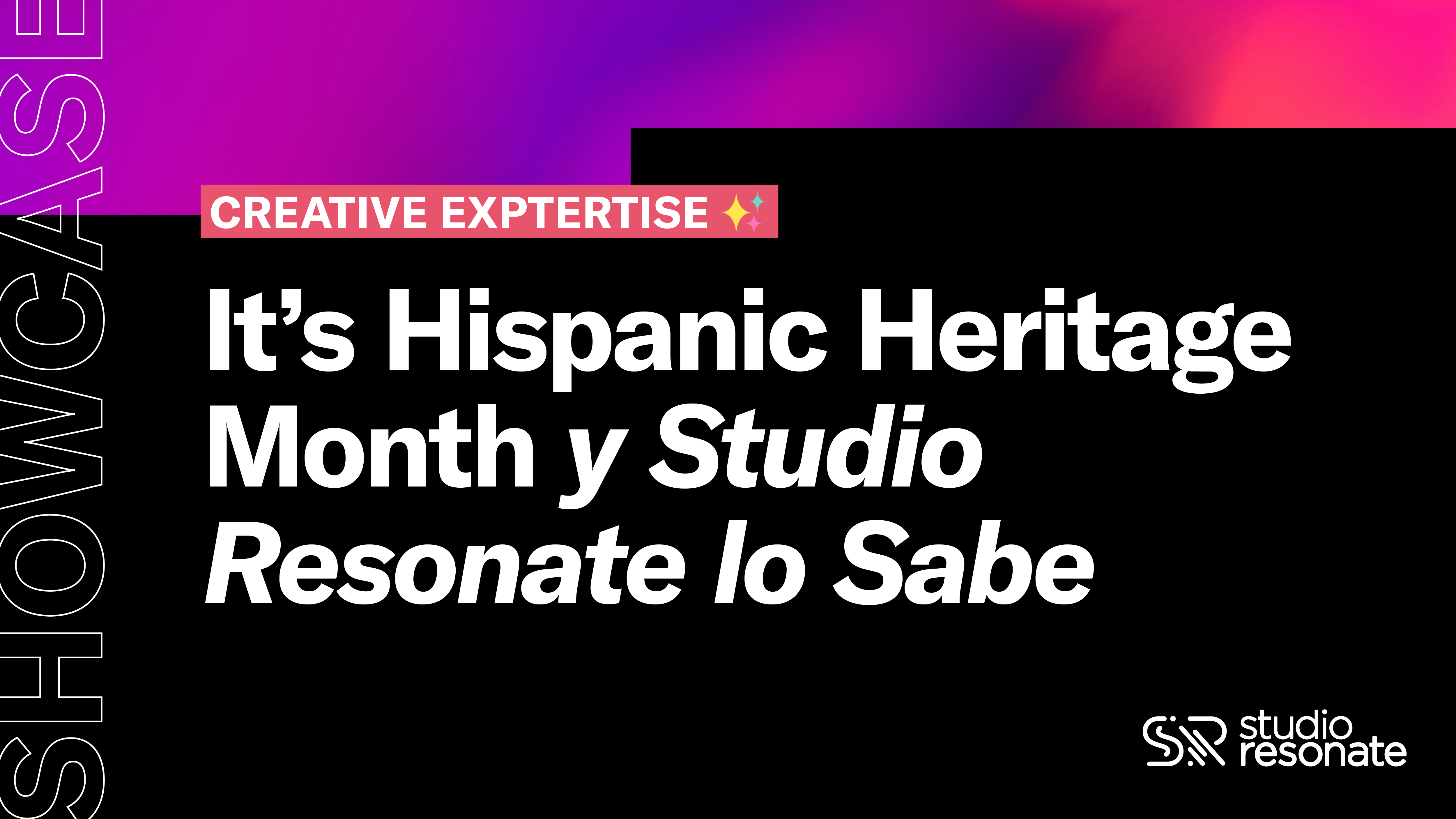 It’s Hispanic Heritage Month—y Studio Resonate lo sabe