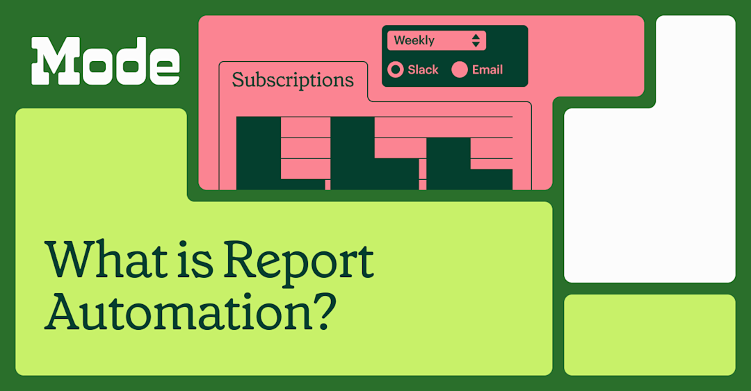What Is Report Automation How Can It Increase Data Driven Decisions Mode
