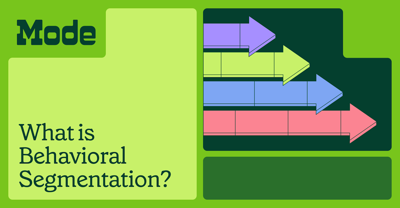 What Is Behavioral Segmentation Types Examples And How To Do It Mode