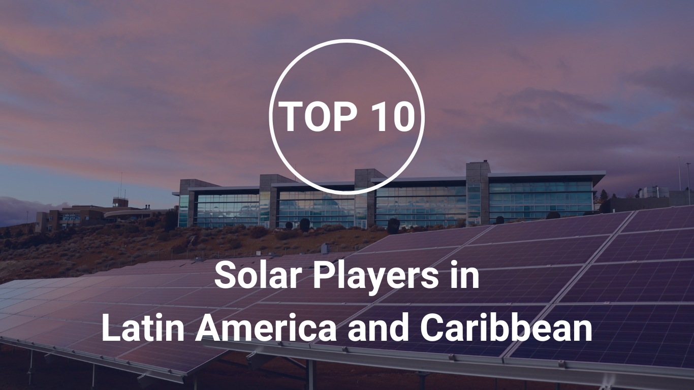 Top 10 Solar Players in Latin America and Caribbean | PF Nexus